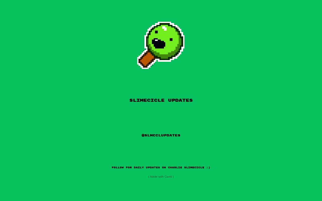 Slimecicle Updates